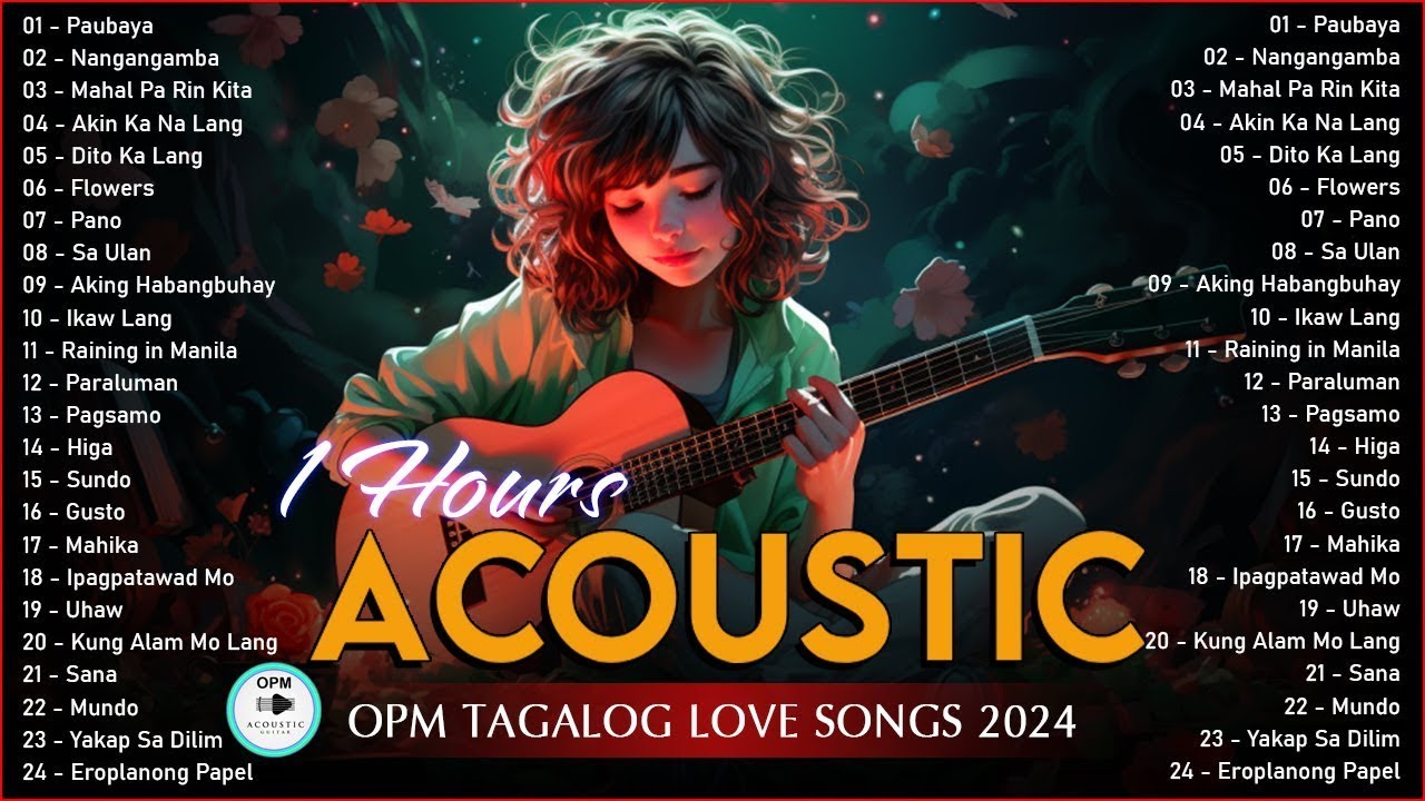 Best Of OPM Acoustic Love Songs 2024 Playlist ️ Top Tagalog Acoustic ...