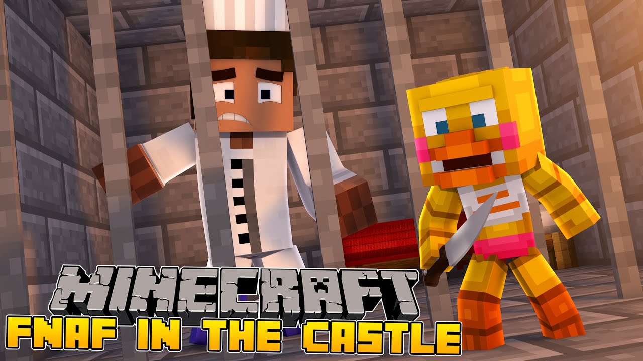 Minecraft - FNAF IN THE CASTLE : CHICA CAPTURES CHEF MARTY! - YouTube
