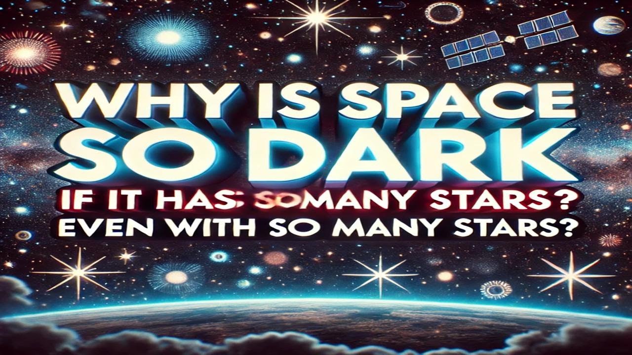 why the space is very dark while it contains alot of stars ?? - YouTube