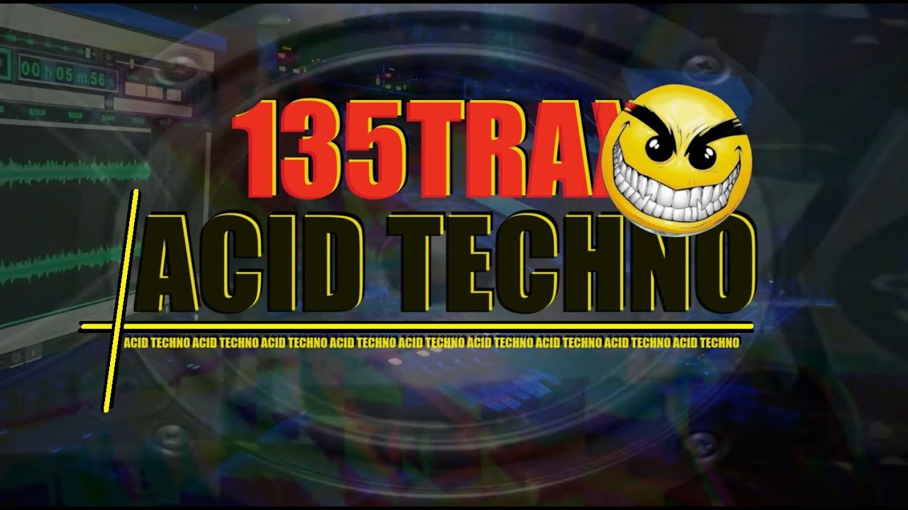 135-TRAX Acid Techno - YouTube