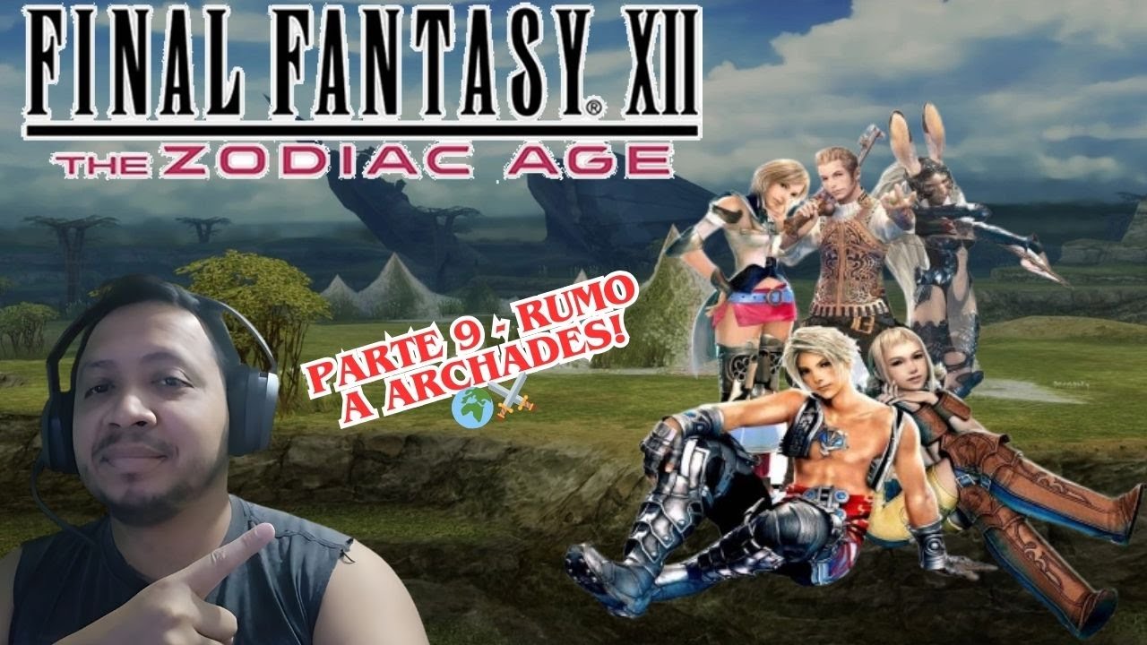 Final Fantasy XII: The Zodiac Age | Parte 9 - Rumo a Archades! 🌍⚔️ # ...