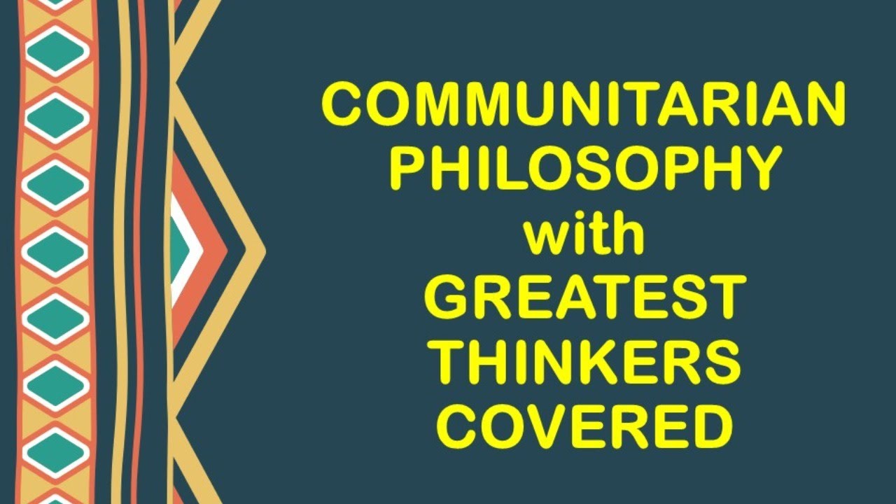 COMMUNITARIAN PHILOSOPHY| THINKERS | POLITICAL SCIENCE - YouTube
