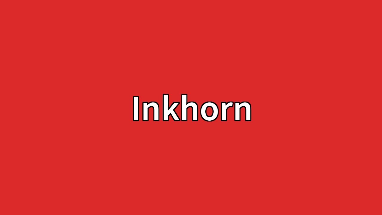 Inkhorn Meaning - YouTube