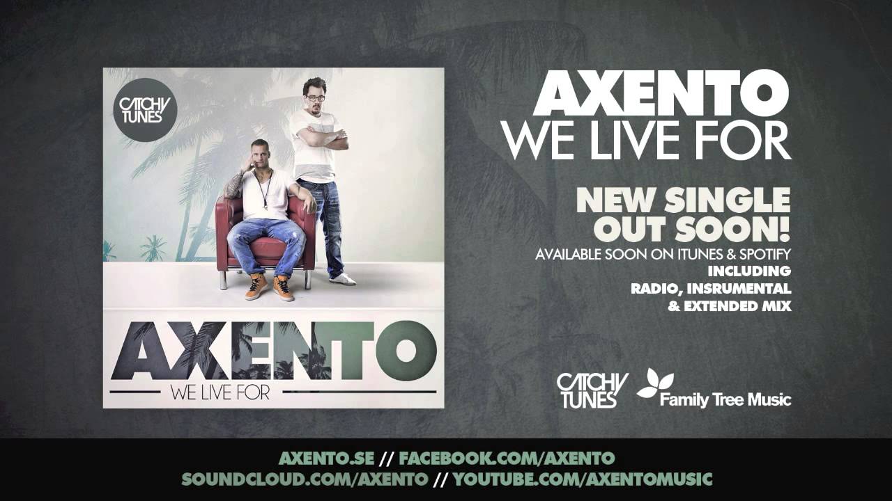 AXENTO - We Live For (Radio Edit) [Teaser] [Official Release] - YouTube