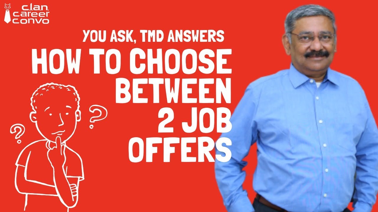 How does one choose between two job offers? - YouTube