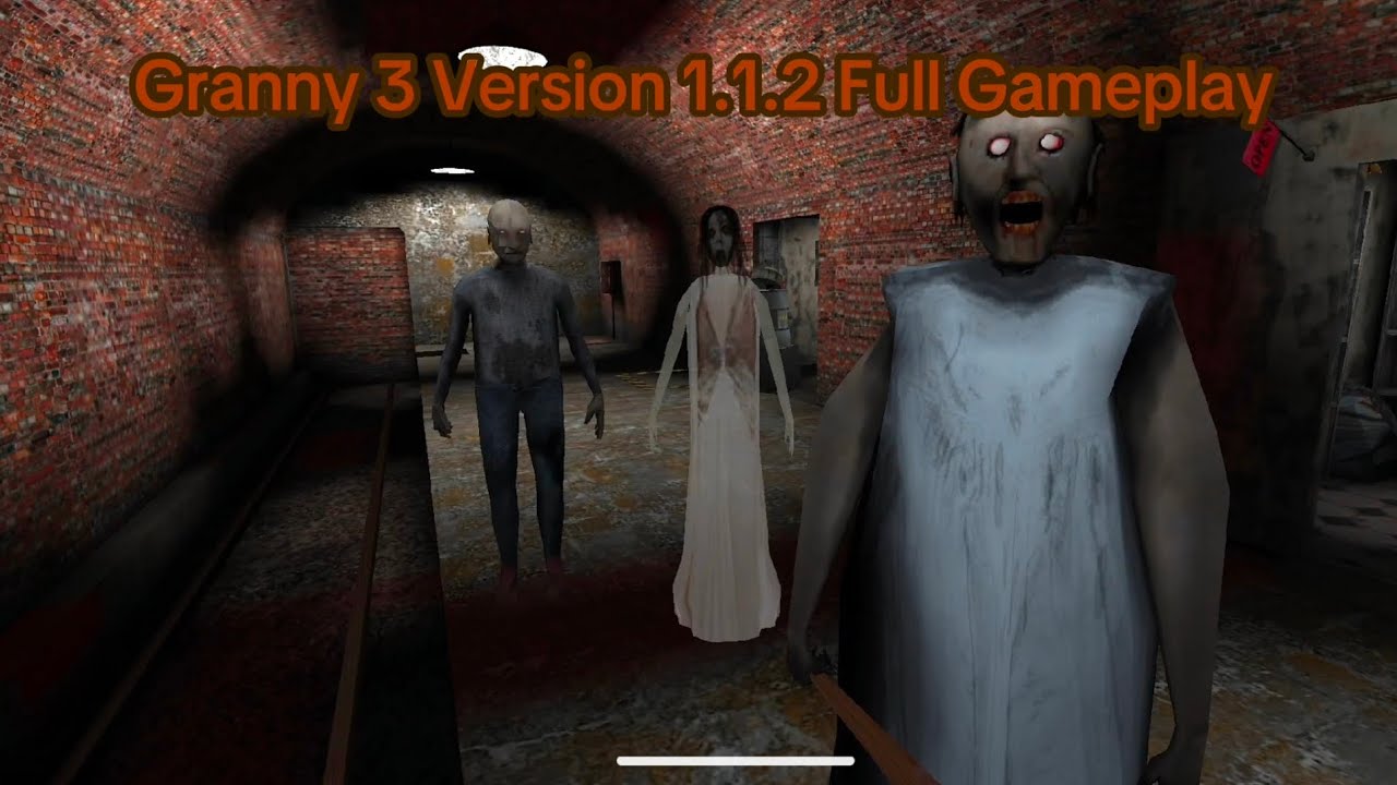 Granny 3 Version 1.1.2 Full Gameplay - YouTube