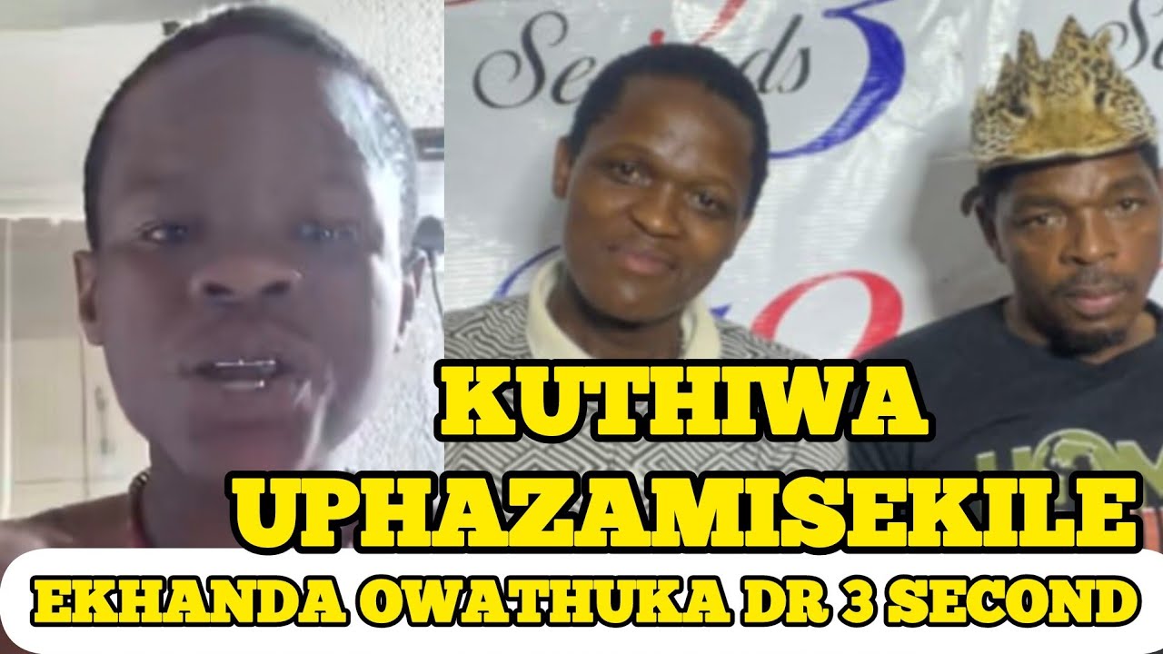 Kuphele ukuphapha kumfana othuke I Dr 3 Seconds.Isingenwa uKing Zoso ...
