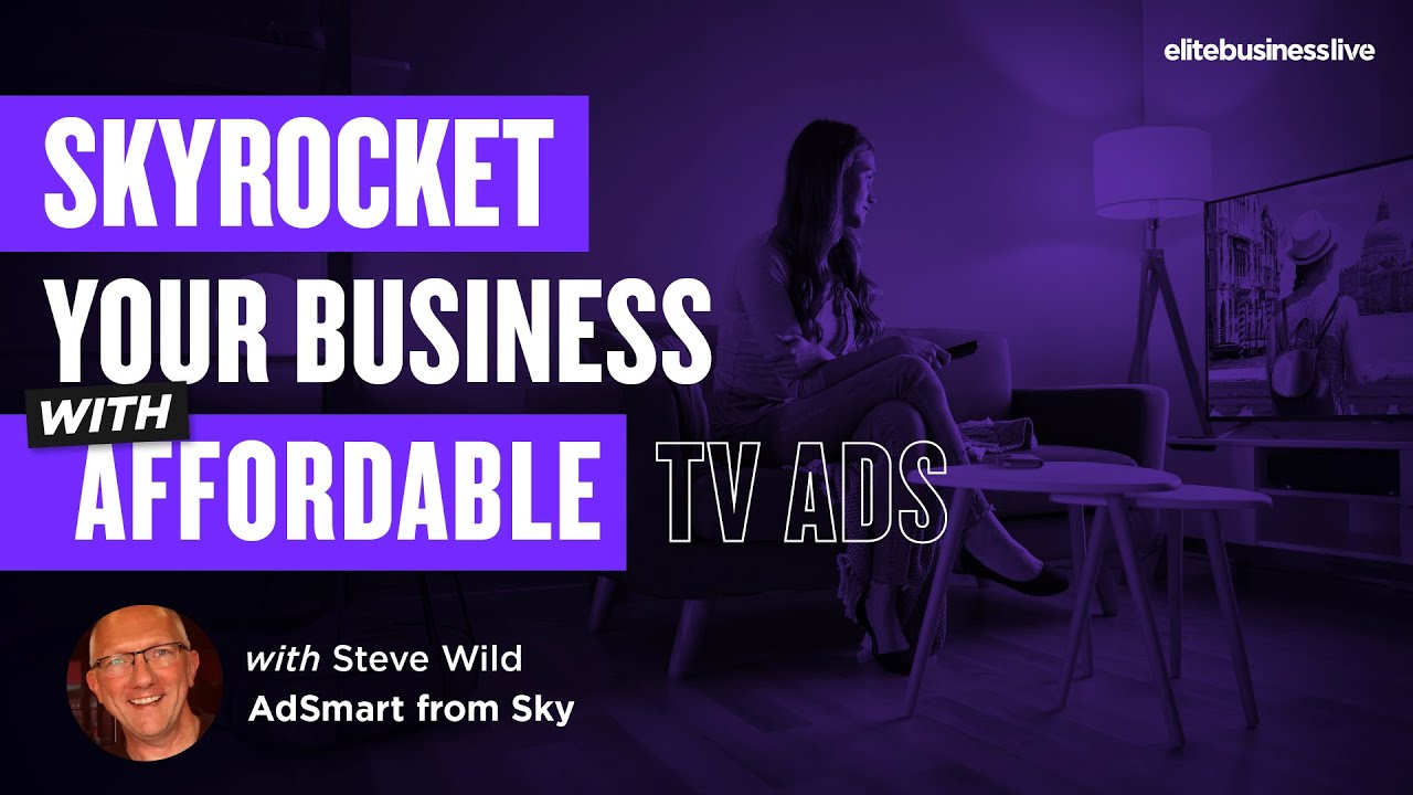 How to boost your businesses with TV Advertising | AdSmart from Sky ...