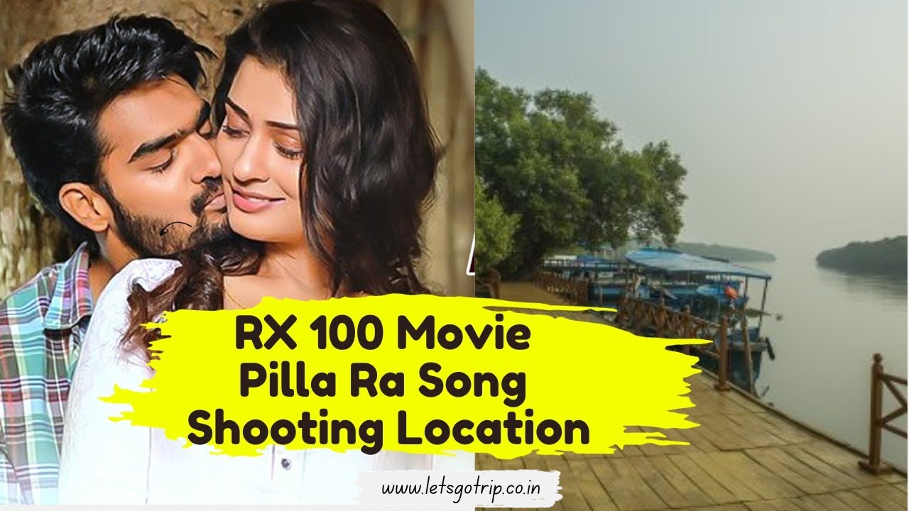 RX 100 Pilla raa song shooted at Coringa Backwaters - YouTube