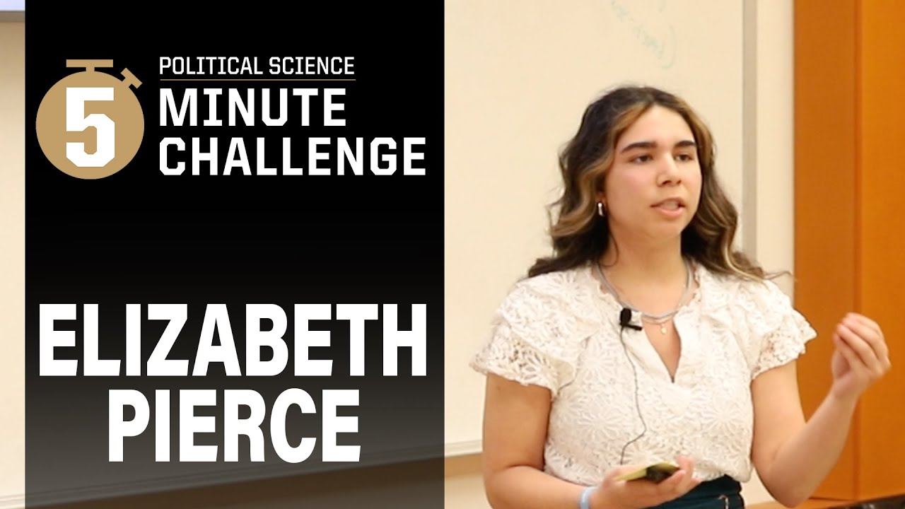 2024 Political Science 5 Minute Challenge: Elizabeth Pierce - YouTube