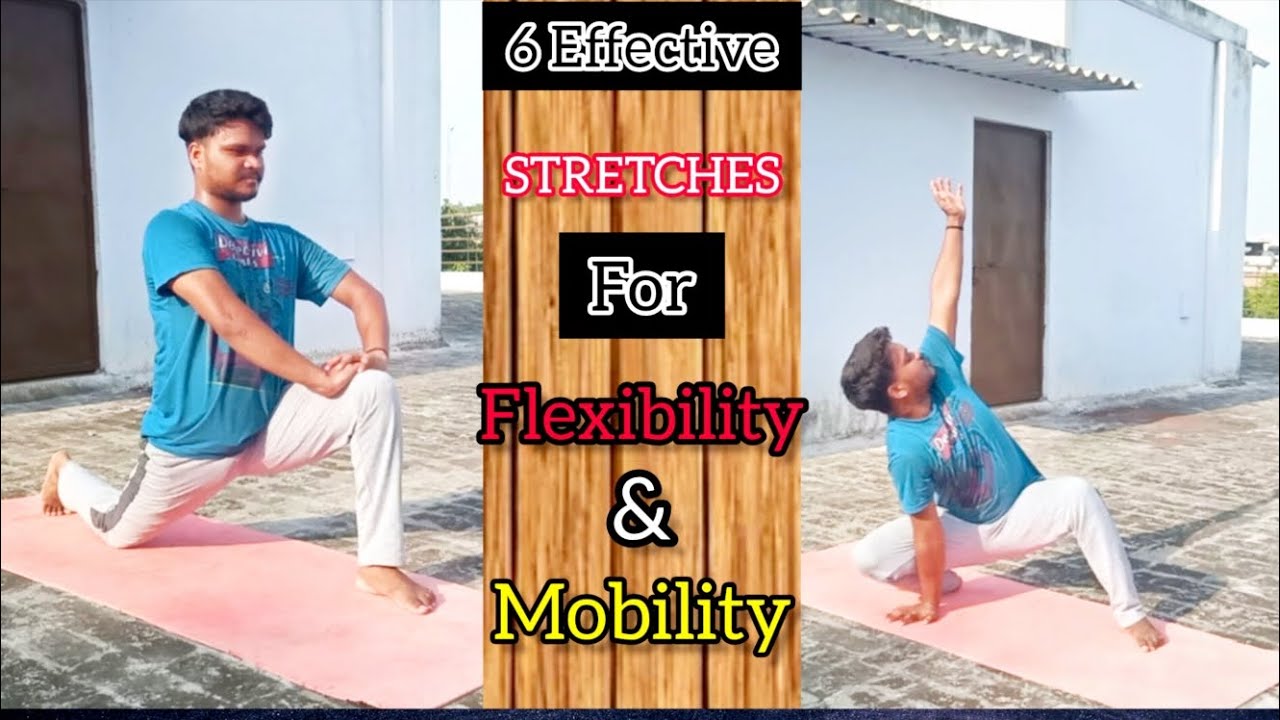 Boost Your Flexibility and Mobility: Master These 6 Exercises - YouTube
