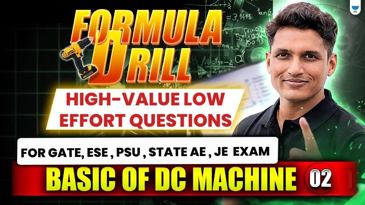 Basics of DC machine 02 – Formula Drill | GATE, ESE, PSU, AE/JE 2025 ...