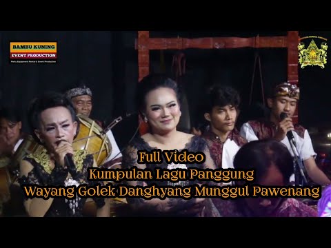 Kumpulan Lagu Panggung  Danghyang Munggul Pawenang