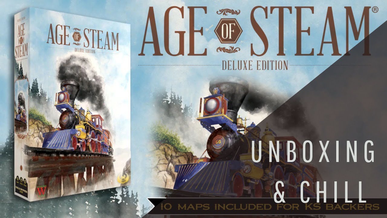 Unboxing & Chill Age of Steam Deluxe Edition - YouTube