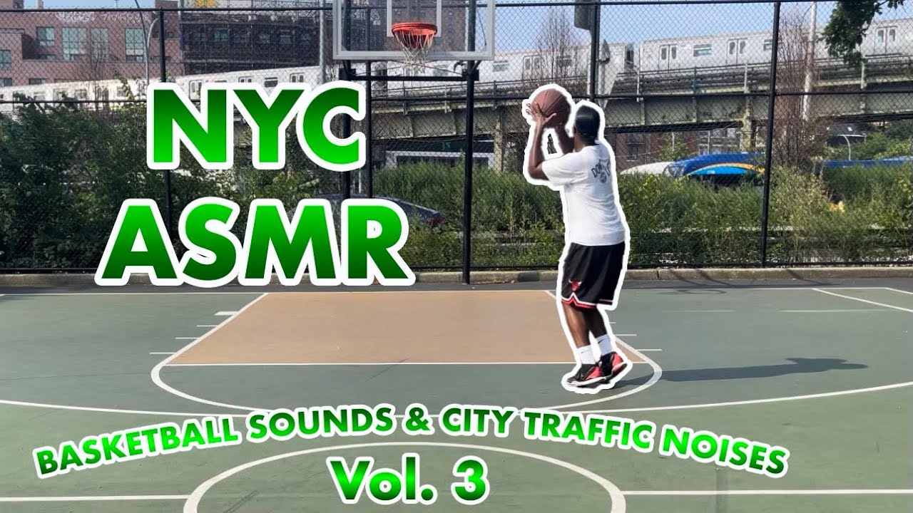 ASMR: BASKETBALL BOUNCING & CITY TRAFFIC SOUNDS VOL:3 (NO TALKING ...