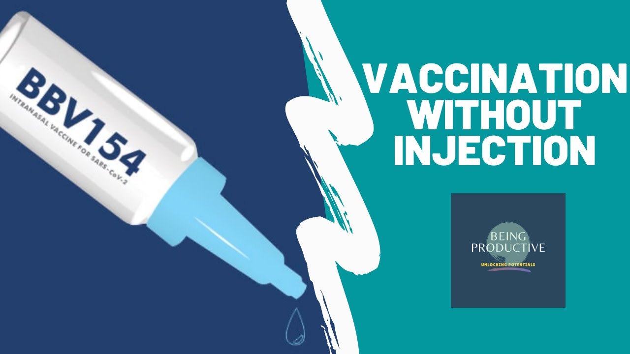 BBV 154 | Future of Vaccination | Being Productive - YouTube