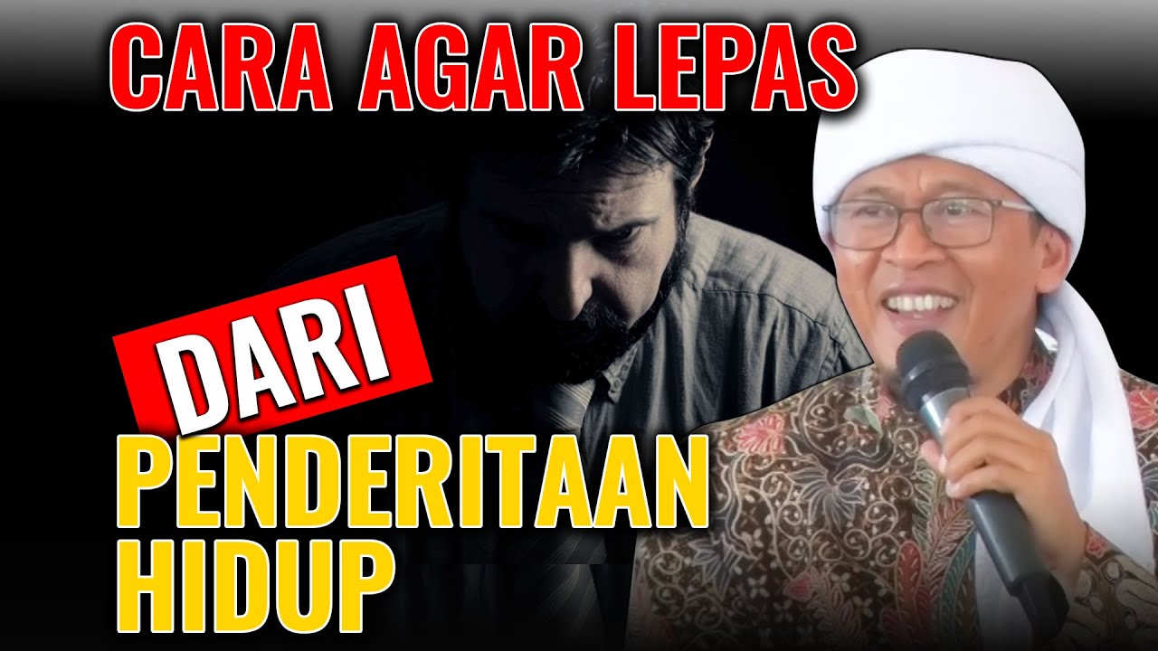 TIPS AGAR LEPAS DARI PENDERITAAN HIDUP | KH. ABDULLAH GYMNASTIAR - YouTube