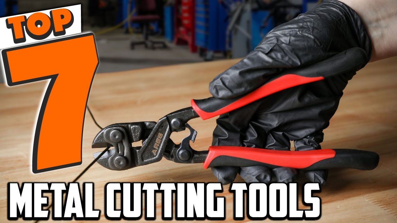 7 Essential Metal Cutting Tools for DIY Enthusiasts | Top 7 Best Metal ...
