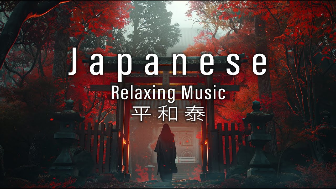 Japanese Relaxing Music for Stress Relief - Calming Japanese Zen Music ...