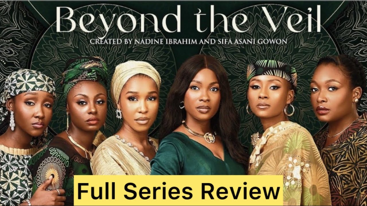 Beyond The Veil Season 2 Review - Jemima Osunde, Norah Ego, Maryam ...