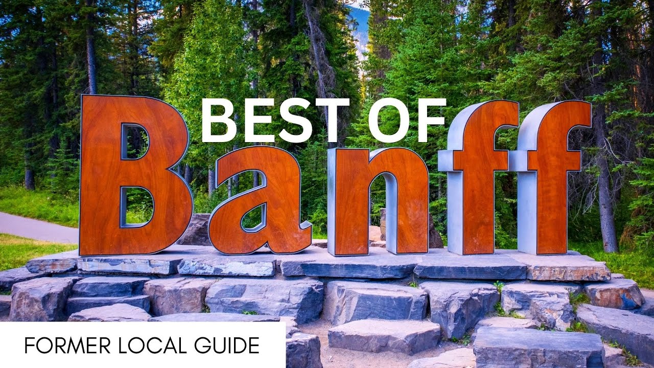 BANFF BUCKET LIST | Former Local Tourist Guide - YouTube