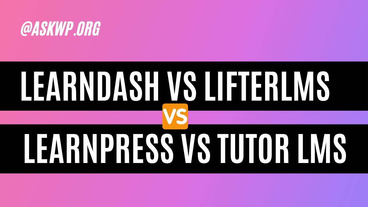 LearnDash vs LifterLMS vs LearnPress vs Tutor LMS - YouTube