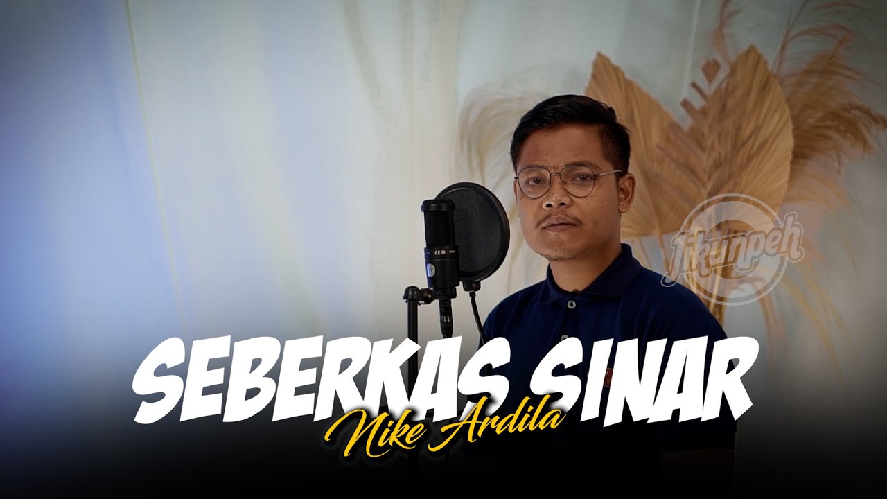 SEBERKAS SINAR - NIKE ARDILLA jikunpeh cover - YouTube Music
