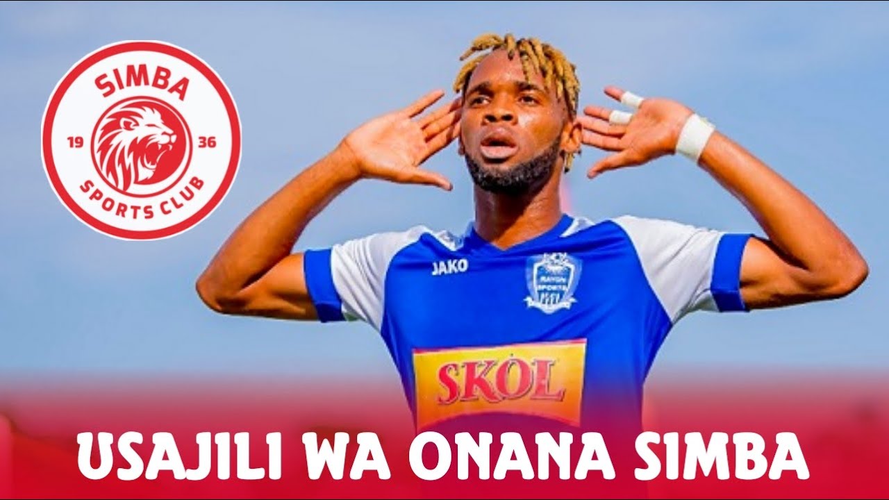 USAJILI WA ESSOMBA WILLY ONANA SIMBA MKATABA MIAKA MIWILI - YouTube