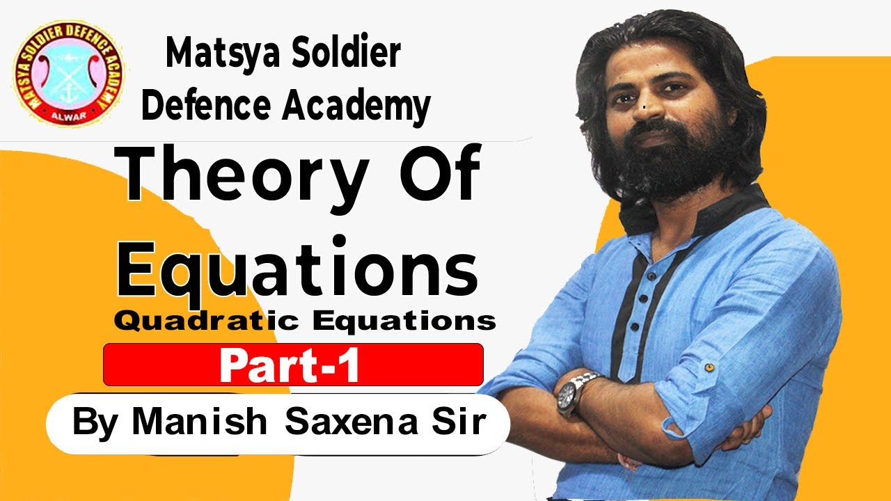 Part 1 Of Theory Of Equations ( Quadratic Equations ) - YouTube
