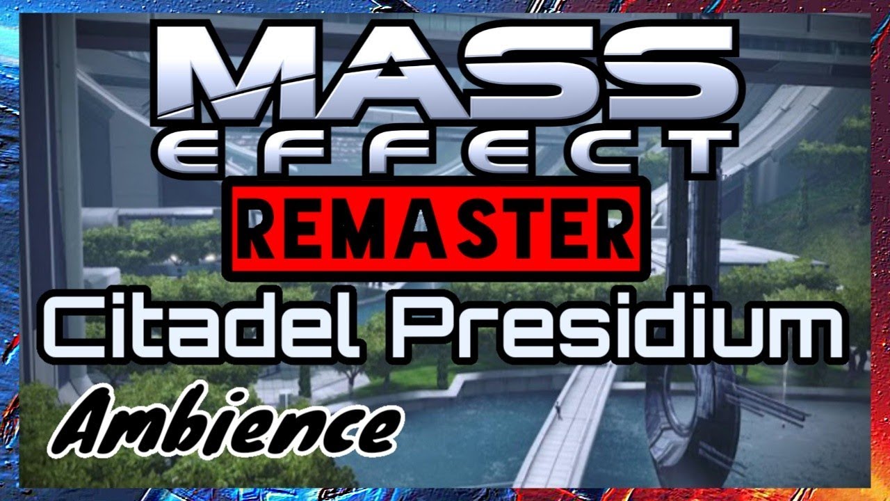 Mass Effect Legendary Edition Citadel Presidium Ambience - YouTube