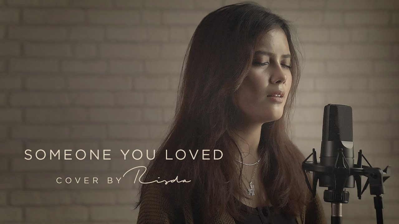 Someone You Loved - Lewis Capaldi (cover by Risda) - YouTube