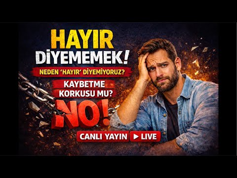 HAYIR DİYEMEMEK: İyi Niyet mi, Kaybetme Korkusu mu?