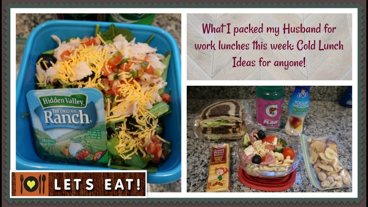 What I packed my Husband for Lunch | Cold Lunch Ideas for anyone - YouTube