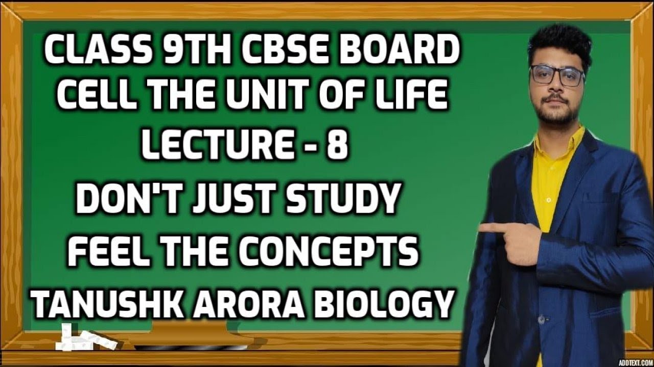 Cell the unit of life class 9th NCERT Based lecture 8 - YouTube