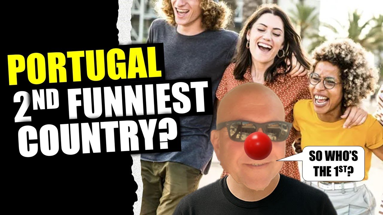 Is Portugal The World's 2nd Funniest Country? - YouTube