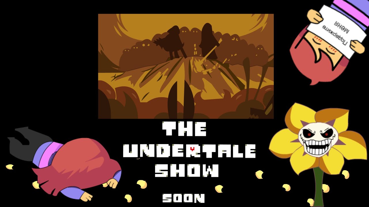 The Undertale Show (soon) - YouTube