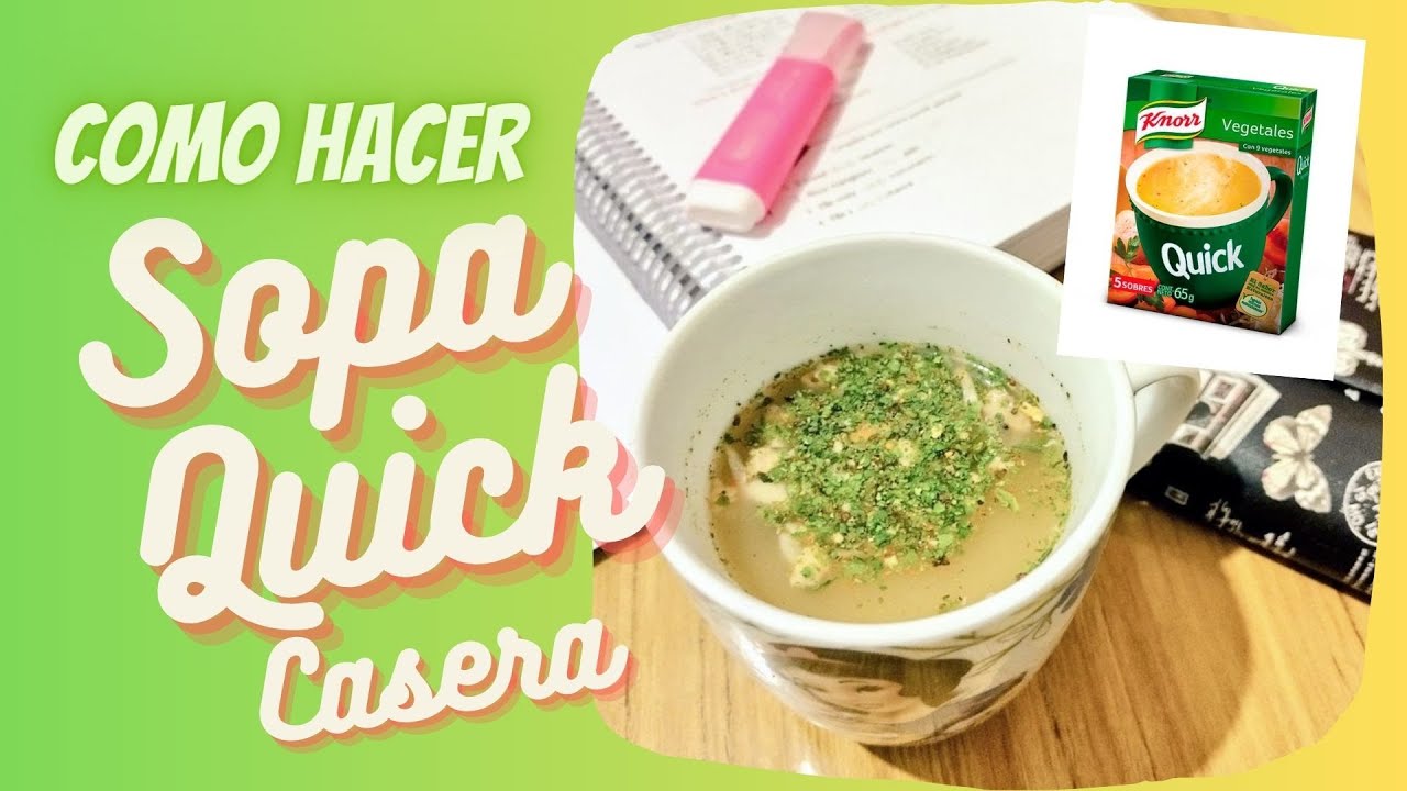 COMO HACER SOPA QUICK CASERA / HOMEMADE QUICK SOUP - YouTube