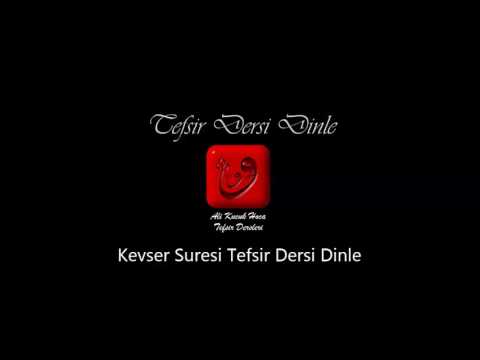 Ali Küçük Kevser Suresi Tefsir Dersi Dinle / MP3 Ses