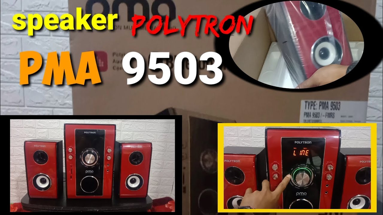 Review & Unboxing speaker Polytron pma 9503 || polytron multimedia ...