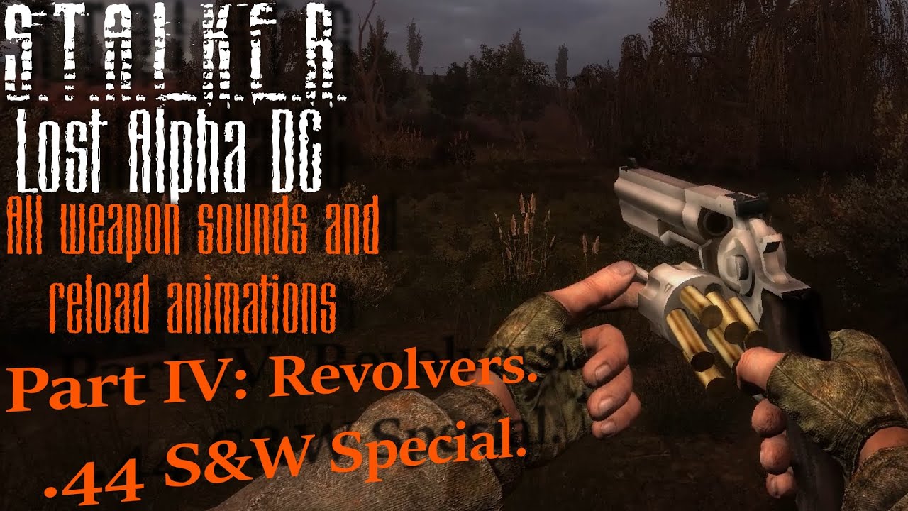 [S.T.A.L.K.E.R. Lost Alpha] All Weapons Reload Animations, Sounds and ...