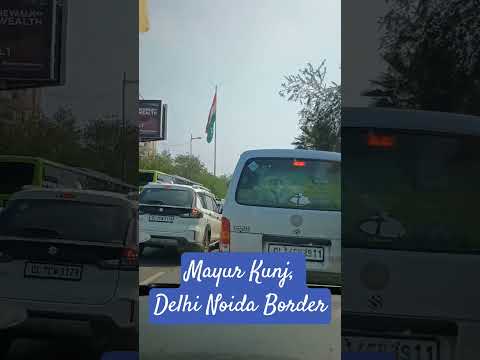 Mayur Kunj, Delhi Noida Border #delhinoidaborder #delhiroads # ...