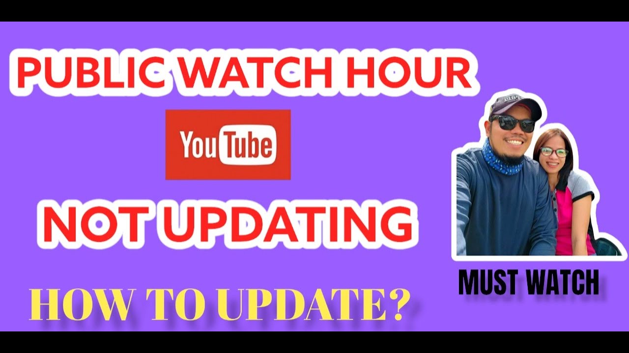 YOUTUBE PUBLIC WATCH HOURS NOT UPDATING - HOW TO UPDATE? WATCH THIS ...