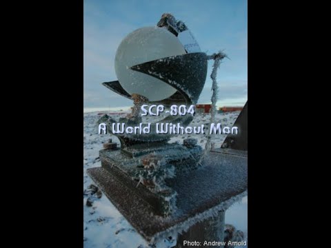 Agent Zero's SCP Audio Files - SCP-804 (A World Without Man) - YouTube