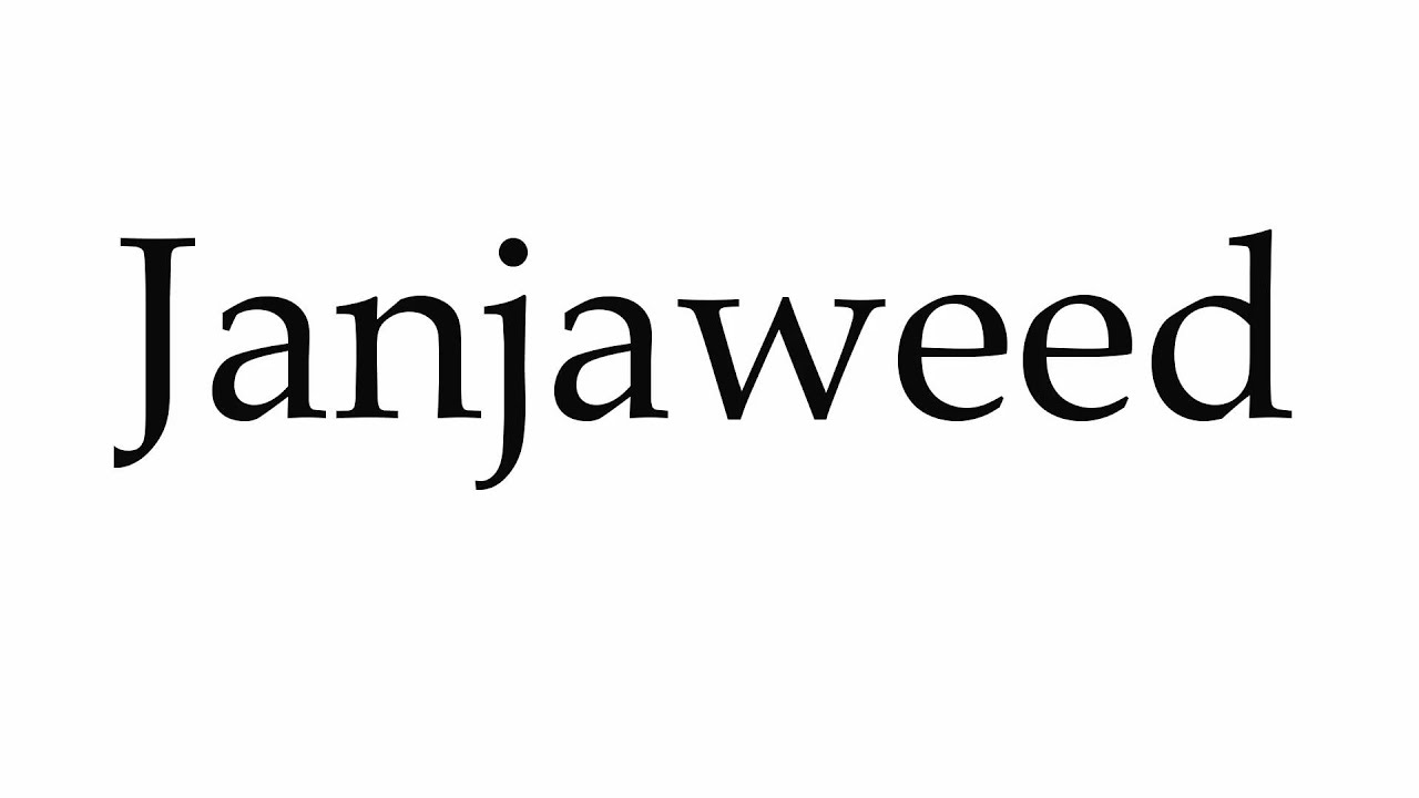 How to Pronounce Janjaweed - YouTube