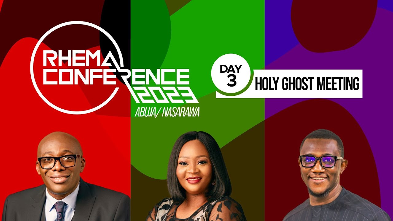 RHEMA Conference 2023 - Abuja - Day 3 Holy Ghost Meeting | Rev. Toks ...