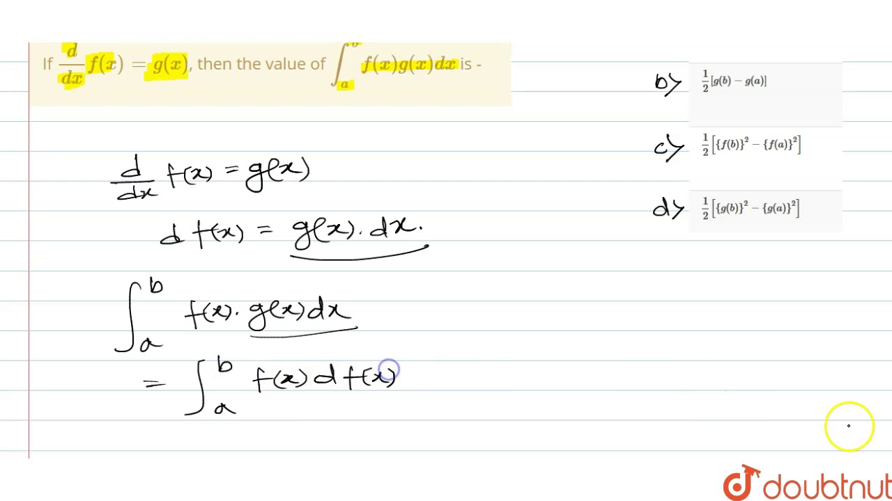 If d dx f x g x Then The Value Of int a b f x g x dx Is