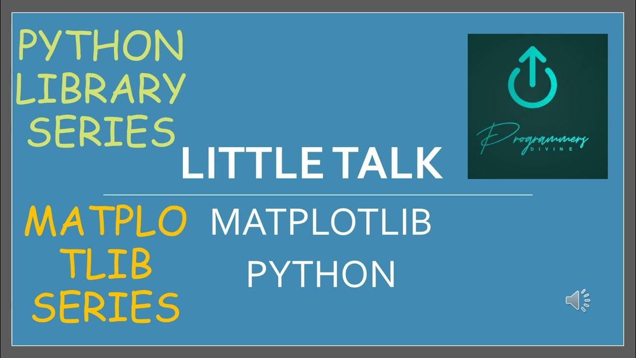 Matplotlib Python Library 3 Matplot Ser Python Library Series Little Talk Programmers