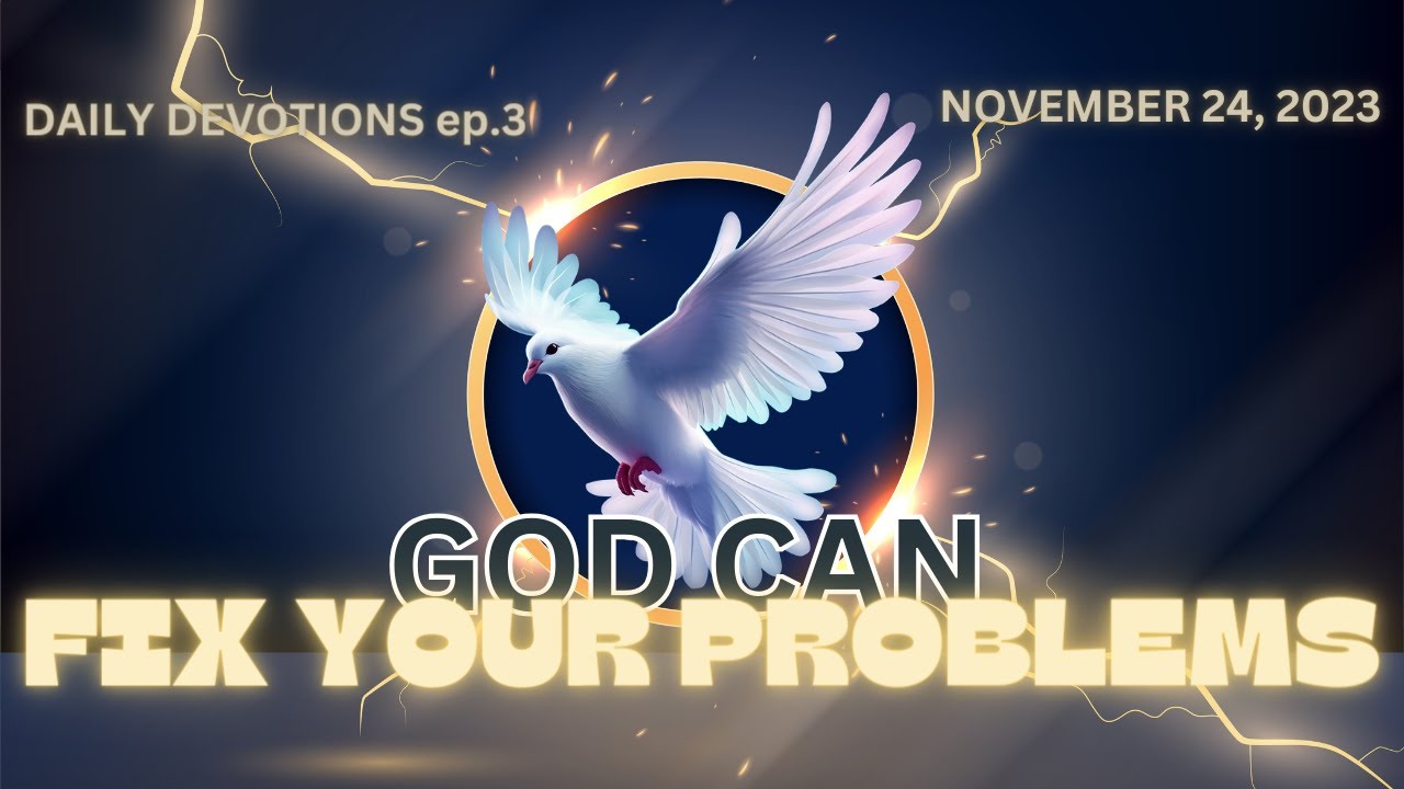 GOD WILL FIX YOUR PROBLEMS | Daily Devotions ep. 3 - YouTube