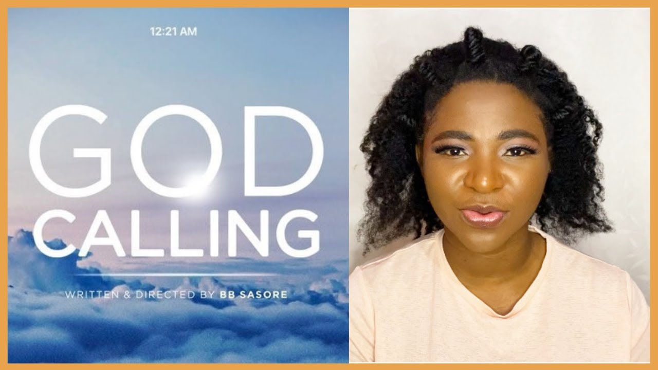 God Calling Movie Review| What Can We Learn From The Movie?| Yaa ...