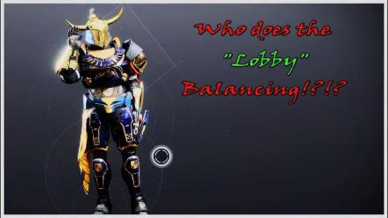 Destiny 2 - I dont understand Lobby balancing... (do you?) - YouTube